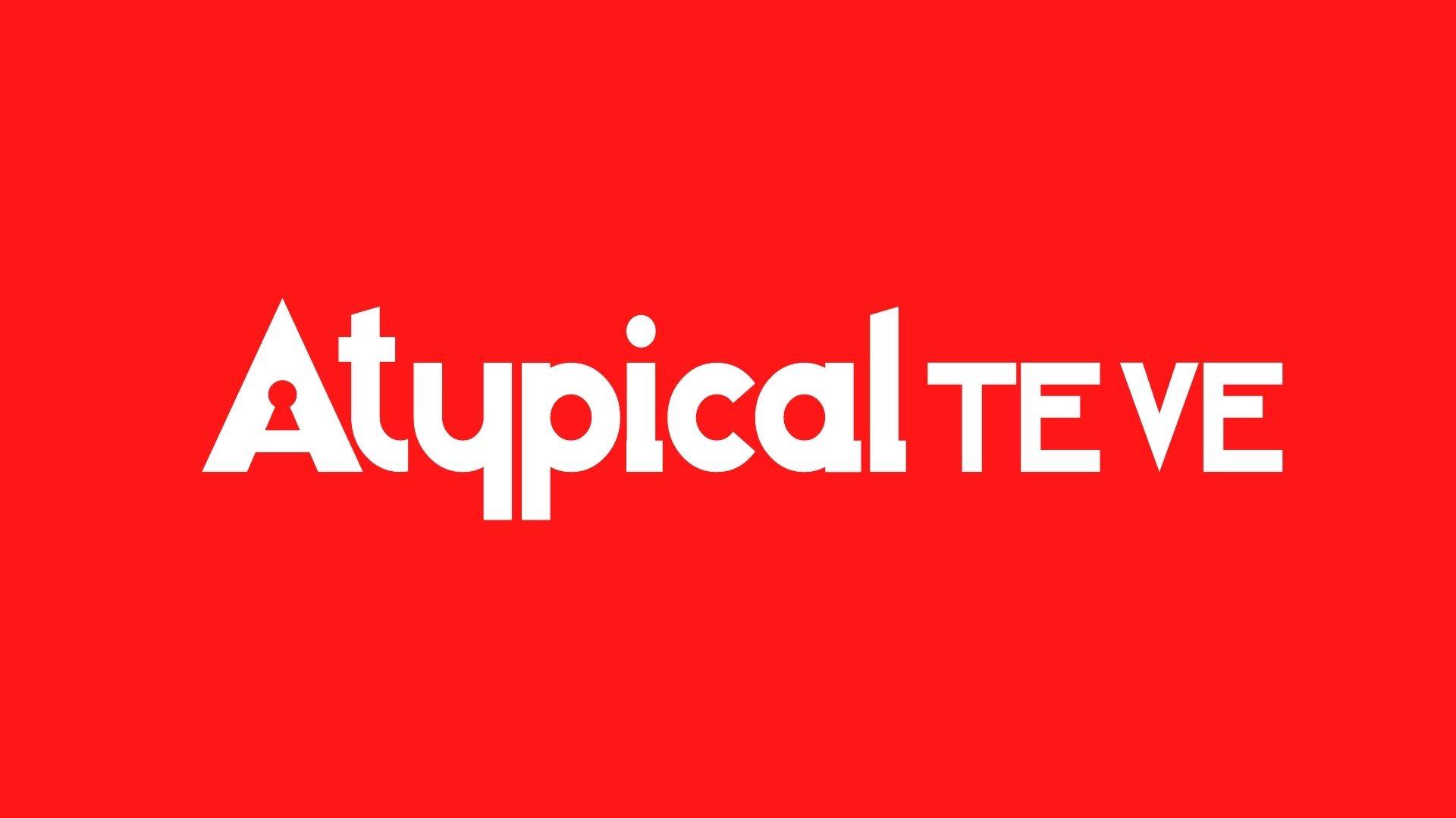Atypical Te Ve Home